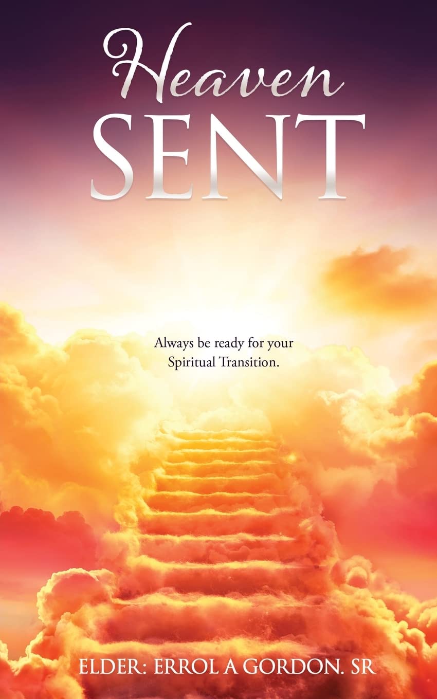 Heaven Sent: Always be ready for your Spiritual Transition. (Heaven ...
