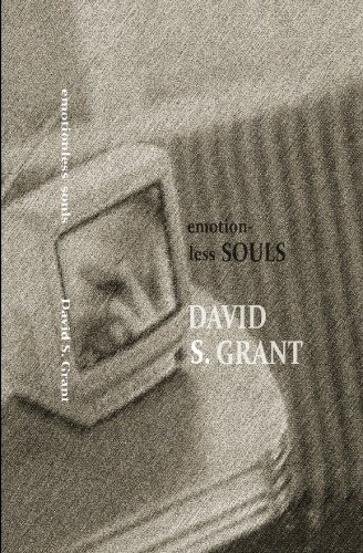 Emotionless Souls: Grant, David: 9781434848284: Amazon.com: Books