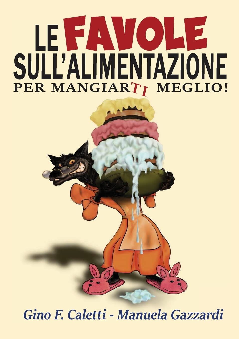Le favole sull'alimentazione - Per mangiarti meglio : Caletti, Gino ...