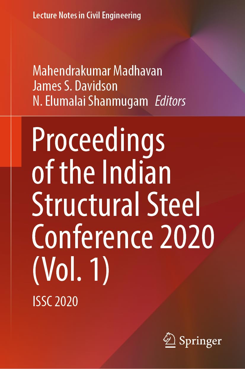 Proceedings of the Indian Structural Steel Conference 2020 (Vol. 1 ...