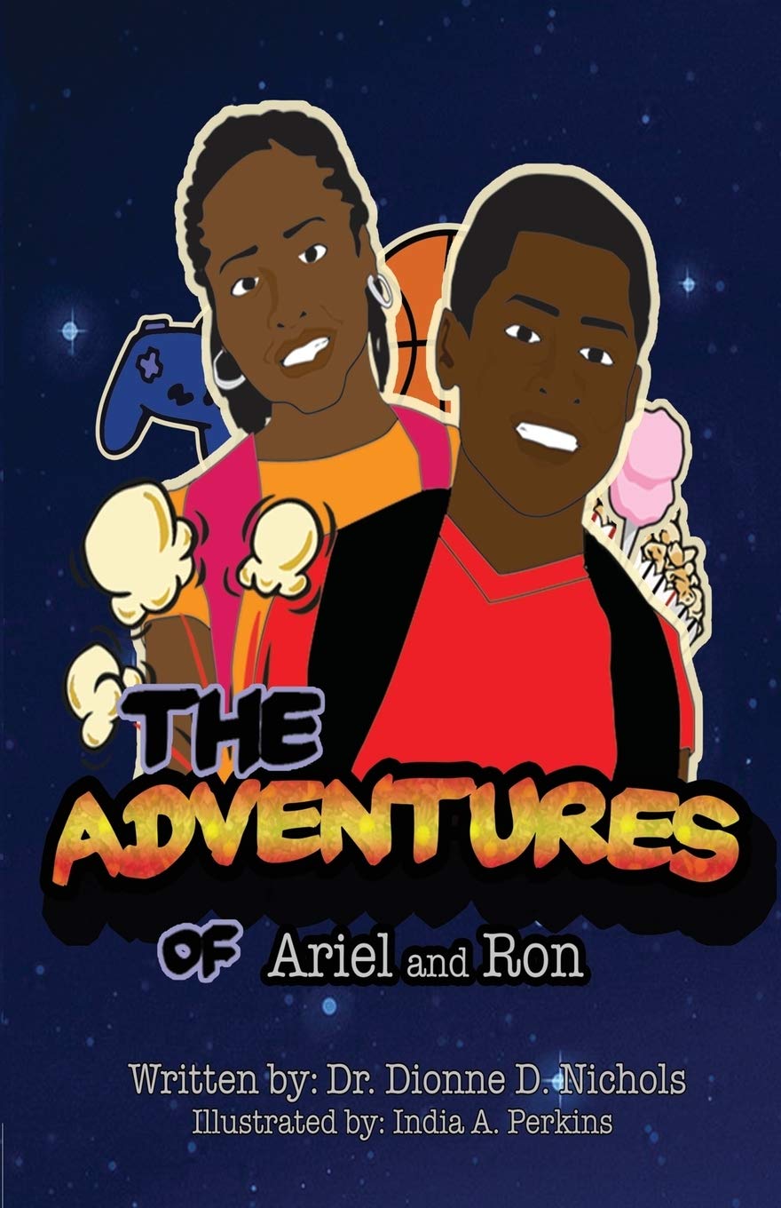 The Adventures of Ariel and Ron: Nichols, Dr Dionne D: 9781597131513 ...