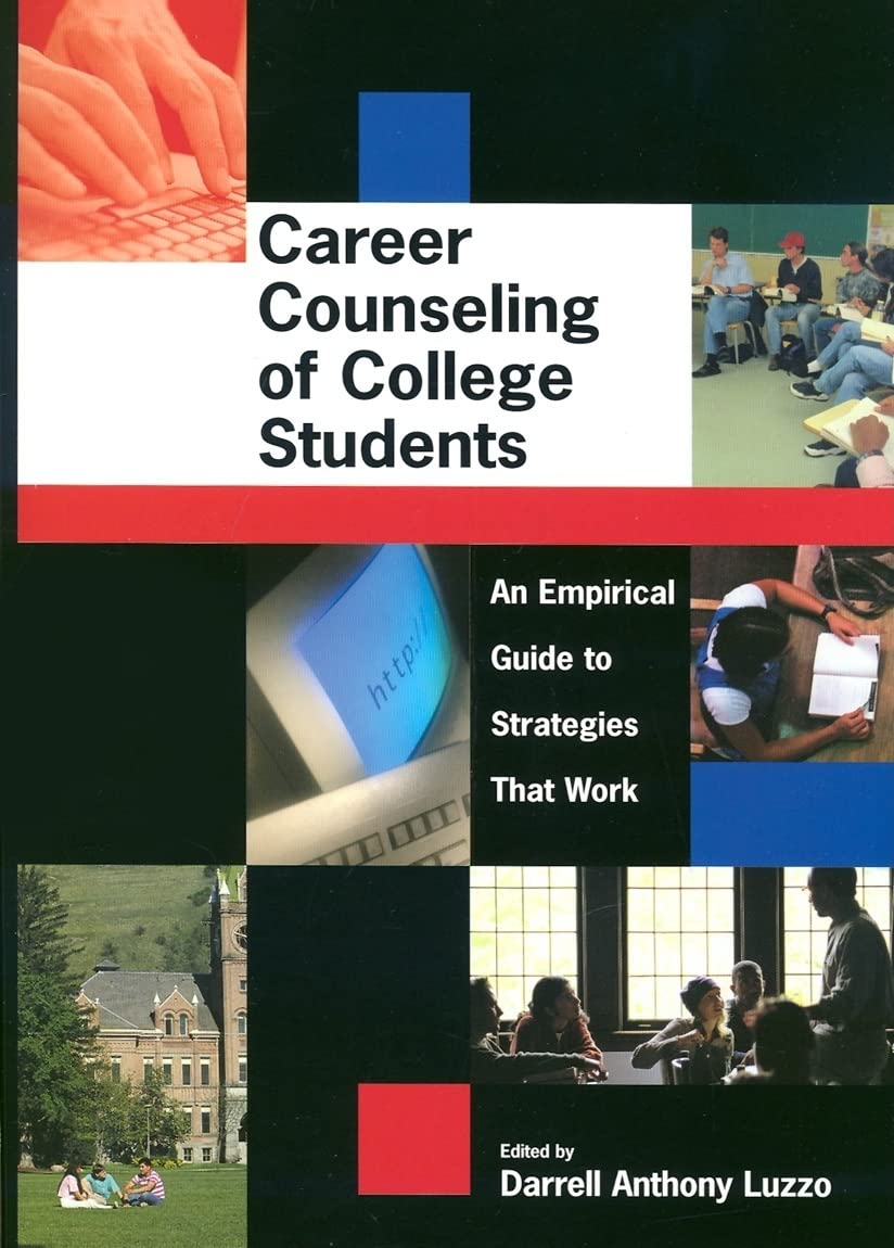 Career Counseling of College Students: An Empirical Guide to Strategies ...