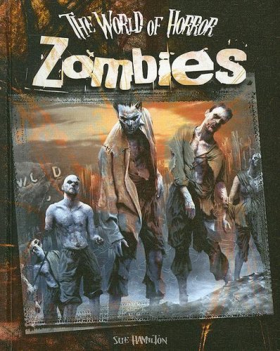 Amazon.com: Zombies (World of Horror): 9781599287775: Hamilton, Sue: Books