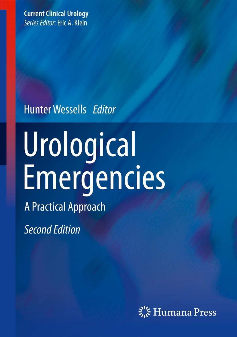 Urological Emergencies: A Practical Approach (Current Clinical Urology ...