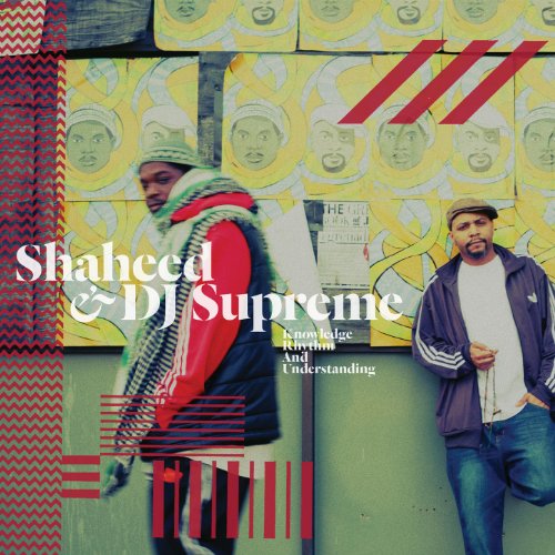 Play Knowledge, Rhythm, And Understanding by Shaheed and DJ Supreme on ...