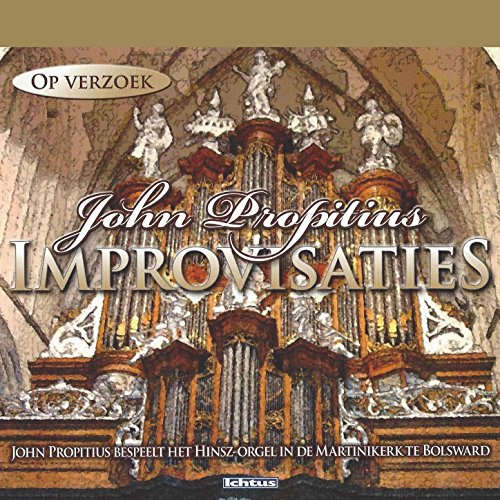 Play Op verzoek: Improvisaties by John Propitius on Amazon Music Unlimited