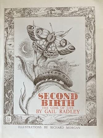 Second Birth - The Goal of Life: Gail Radley: Amazon.com: Books