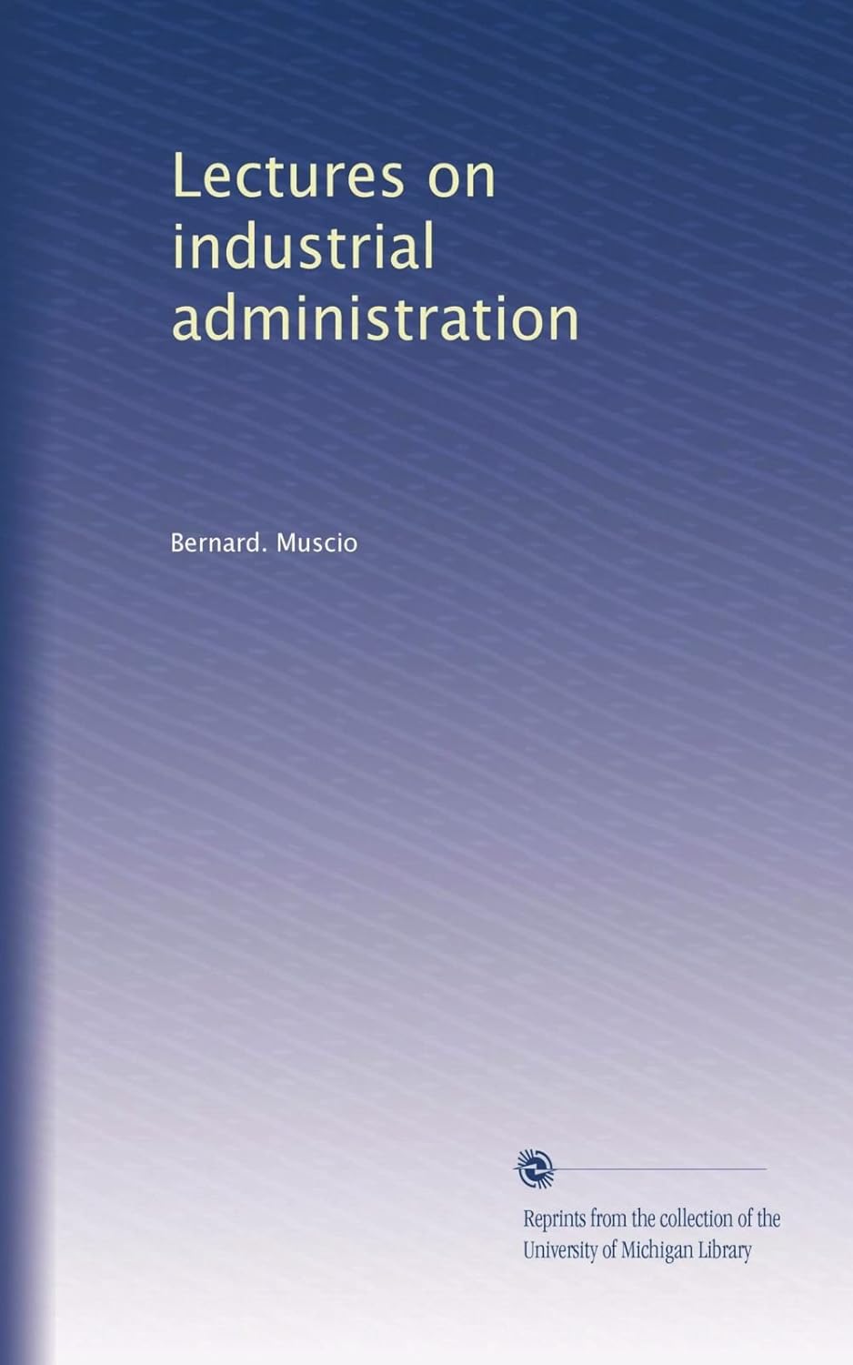 Lectures on industrial administration : Amazon.in: Books