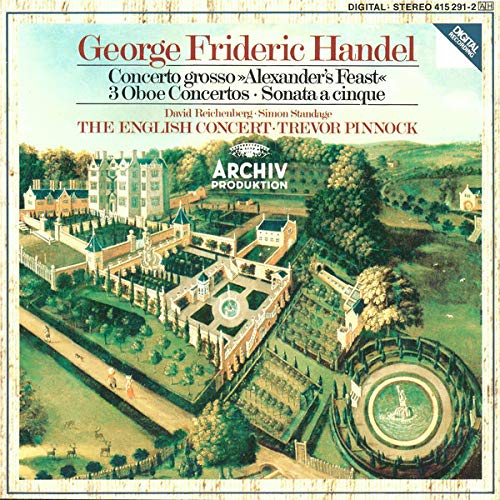 Handel: Alexander's Feast, 3 Oboe Concertos, Sonata a 5 - Amazon.com Music