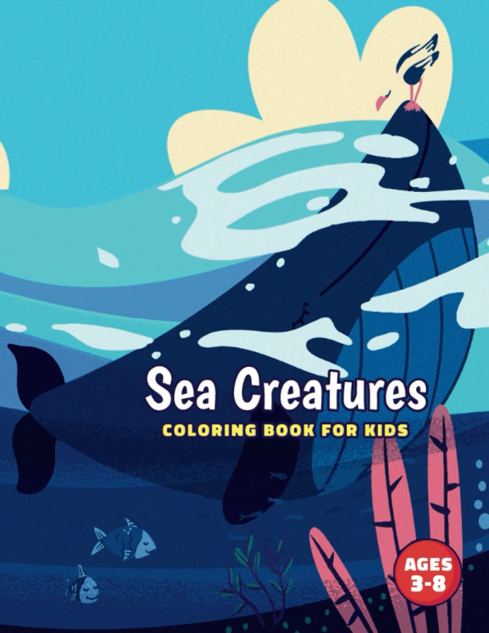 Buy Sea Creatures Coloring Book for Kids Ages 3-8: Cute Illustrations ...