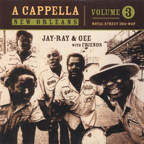 Amazon.com: A'Cappella New Orleans Volume 3 : Jay-Ray & Gee: Digital Music