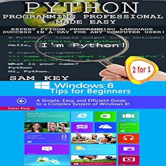Python Programming Professional Made Easy & Windows 8 Tips for ...