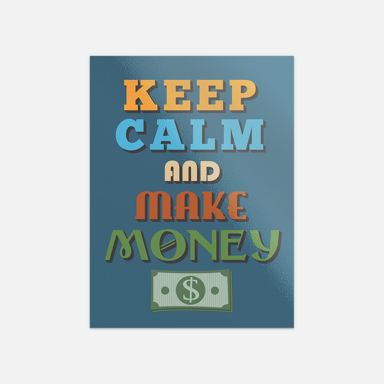Keep Calm And Get Money