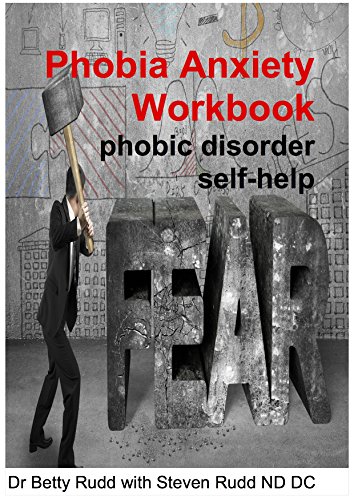 Phobia Anxiety Workbook: phobic disorder self-help (Anxiety Disorder ...