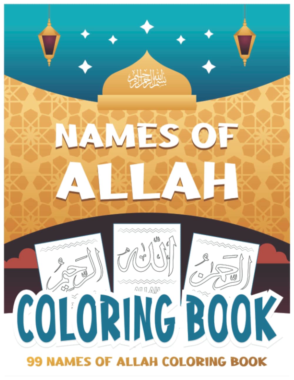 Buy Names of Allah Coloring Book 2023: 99 names of Allah | Meaning and ...