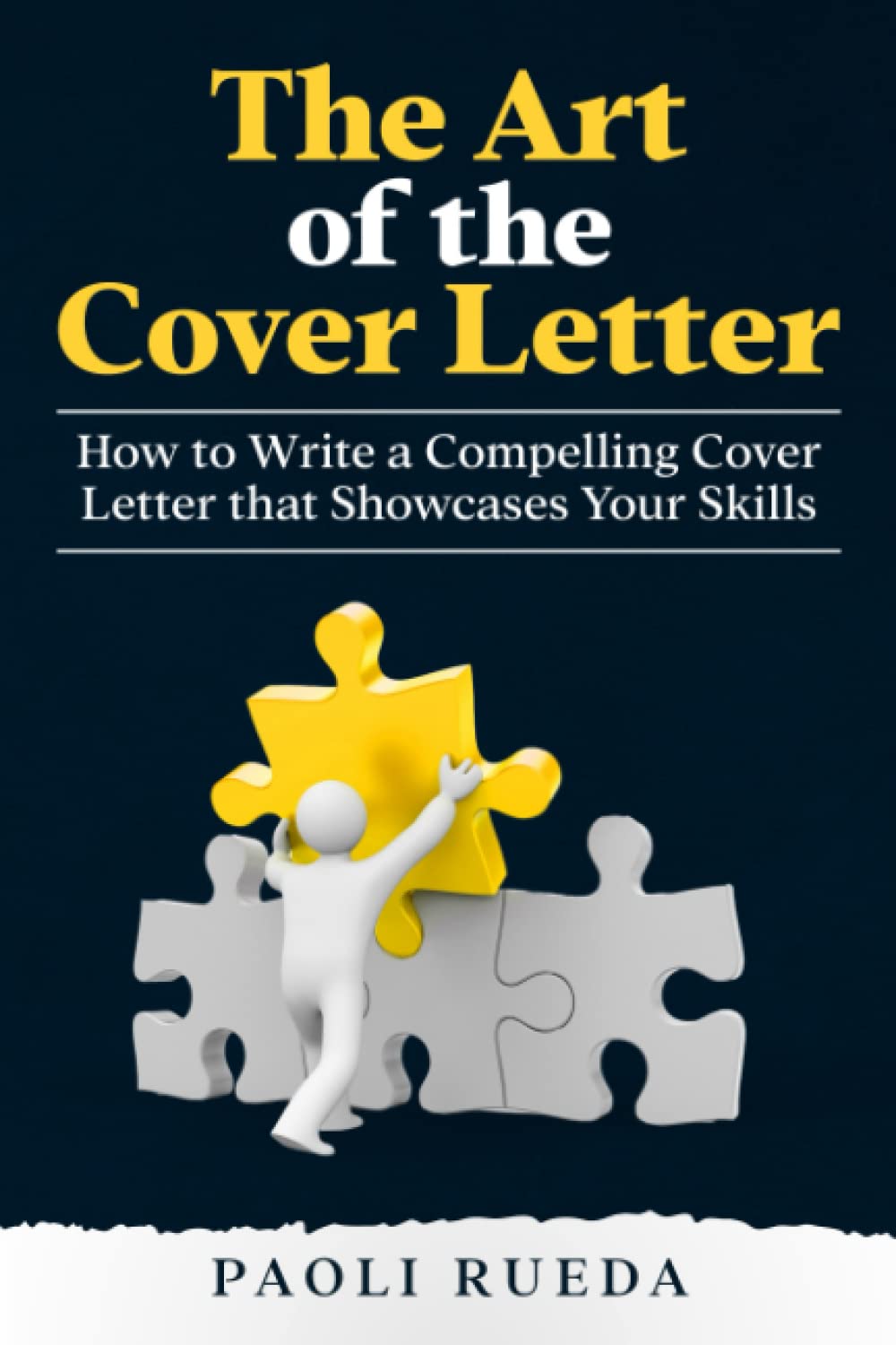 The Art of the Cover Letter: How to Write a Compelling Cover Letter ...