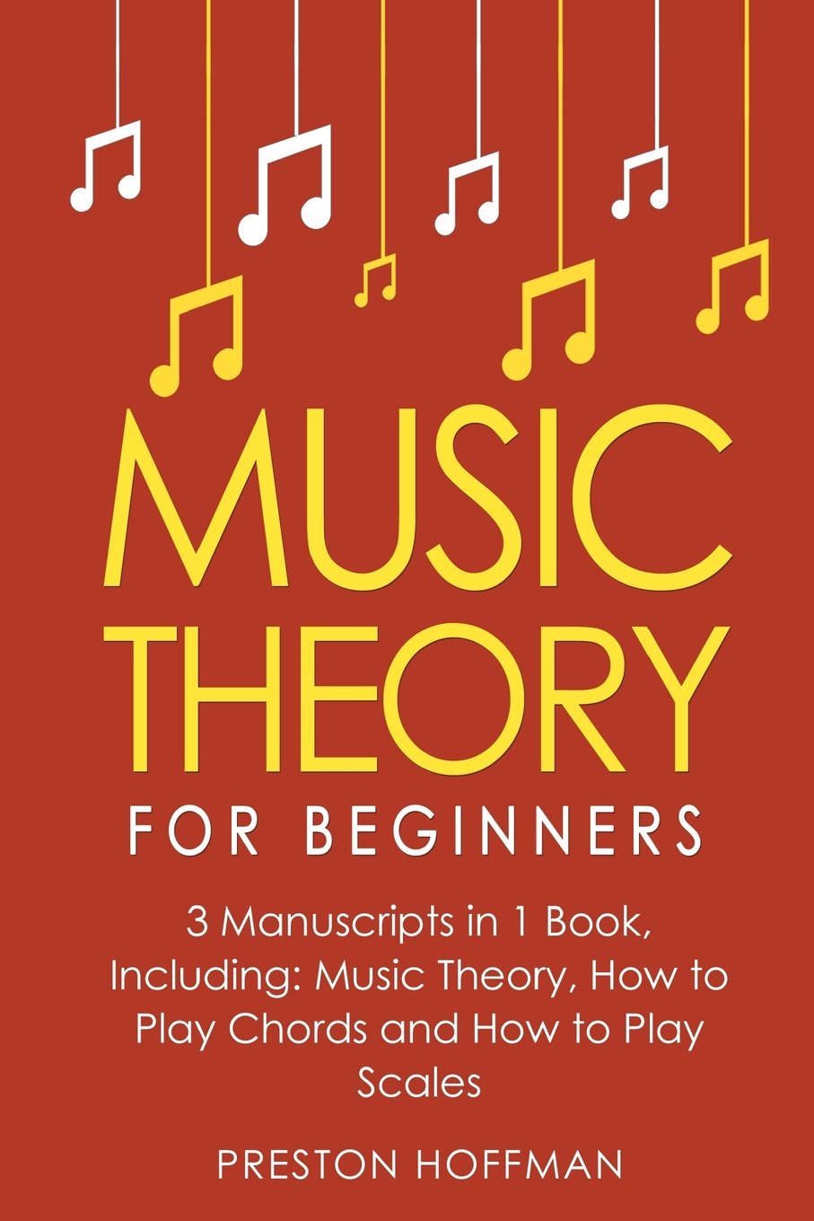Music Theory: For Beginners - Bundle - The Only 3 Books You Need to ...