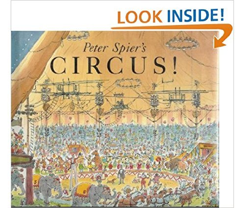 Peter Spier's Circus: Spier, Peter: 9780385419697: Amazon.com: Books