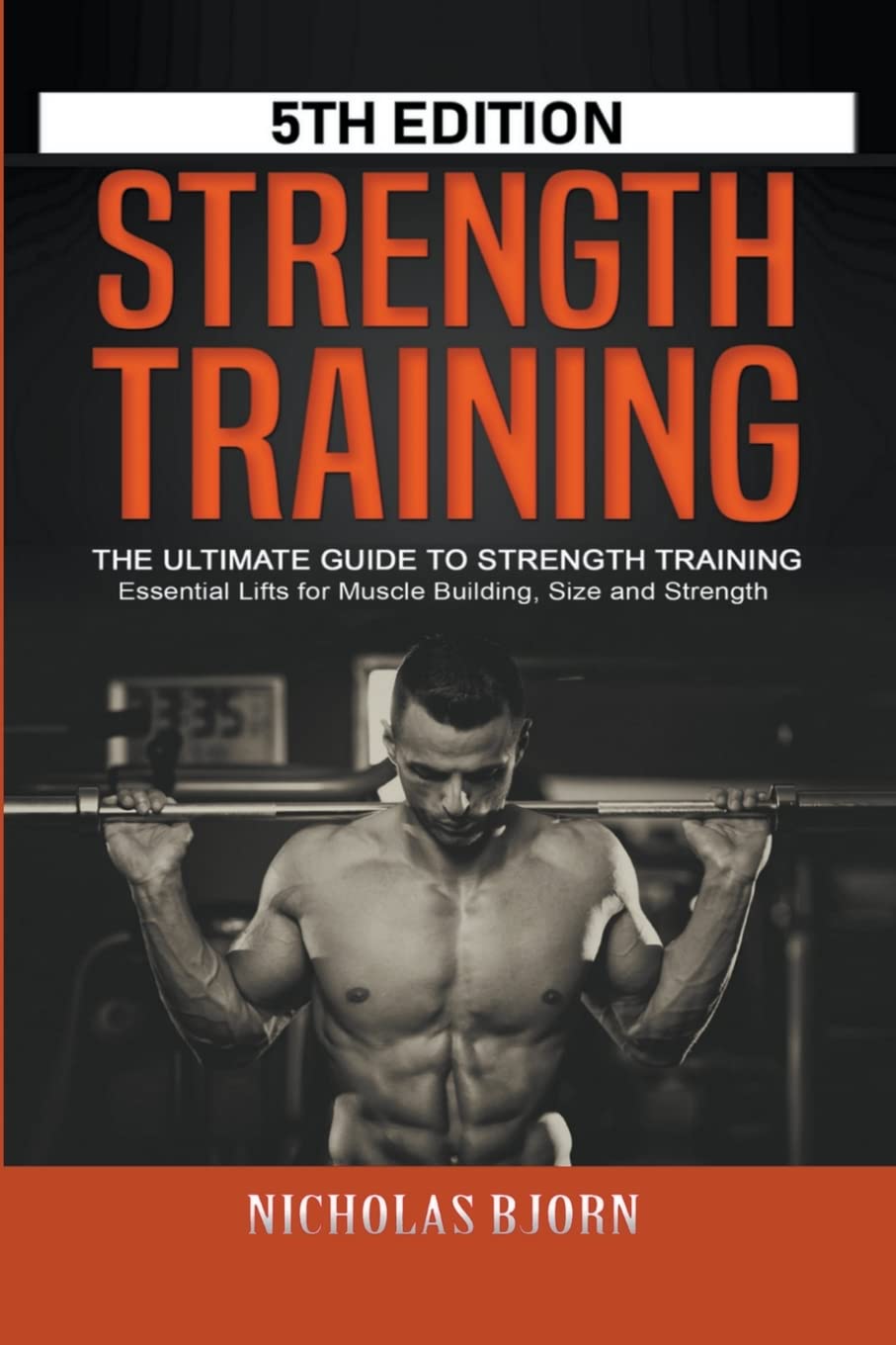 Strength Training: The Ultimate Guide to Strength Training - Essential ...