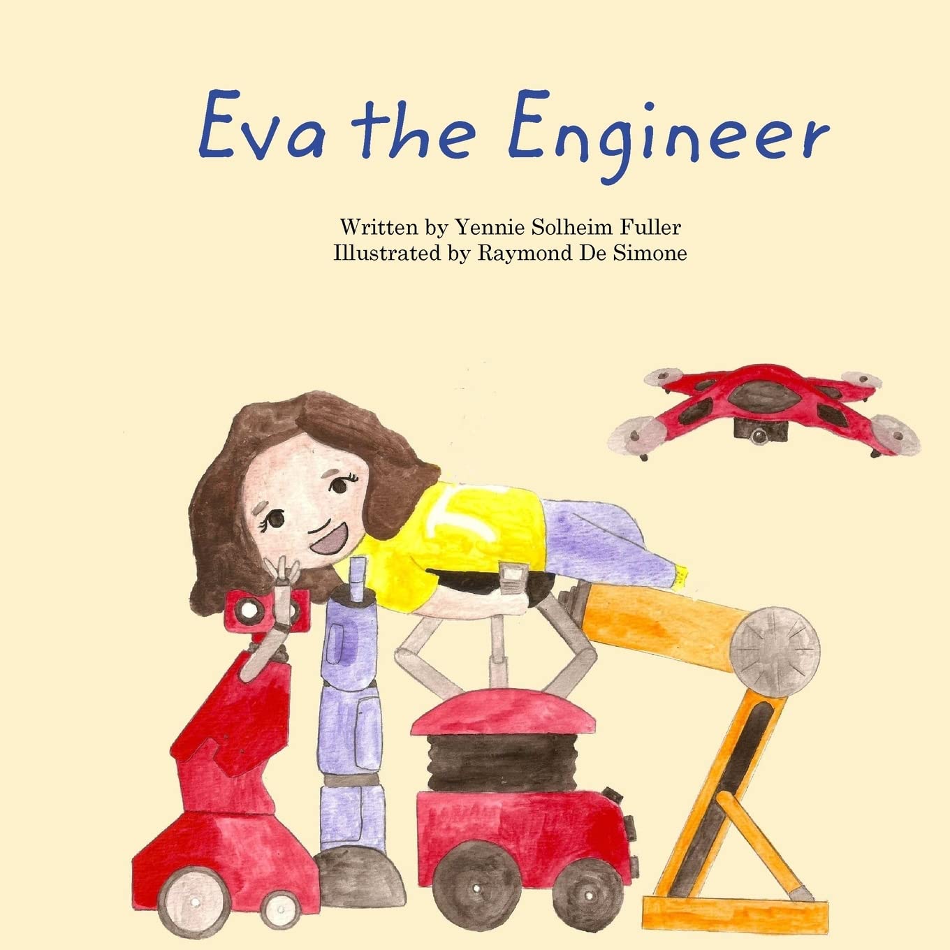 Eva the Engineer: Fuller, Yennie Solheim, De Simone, Raymond ...