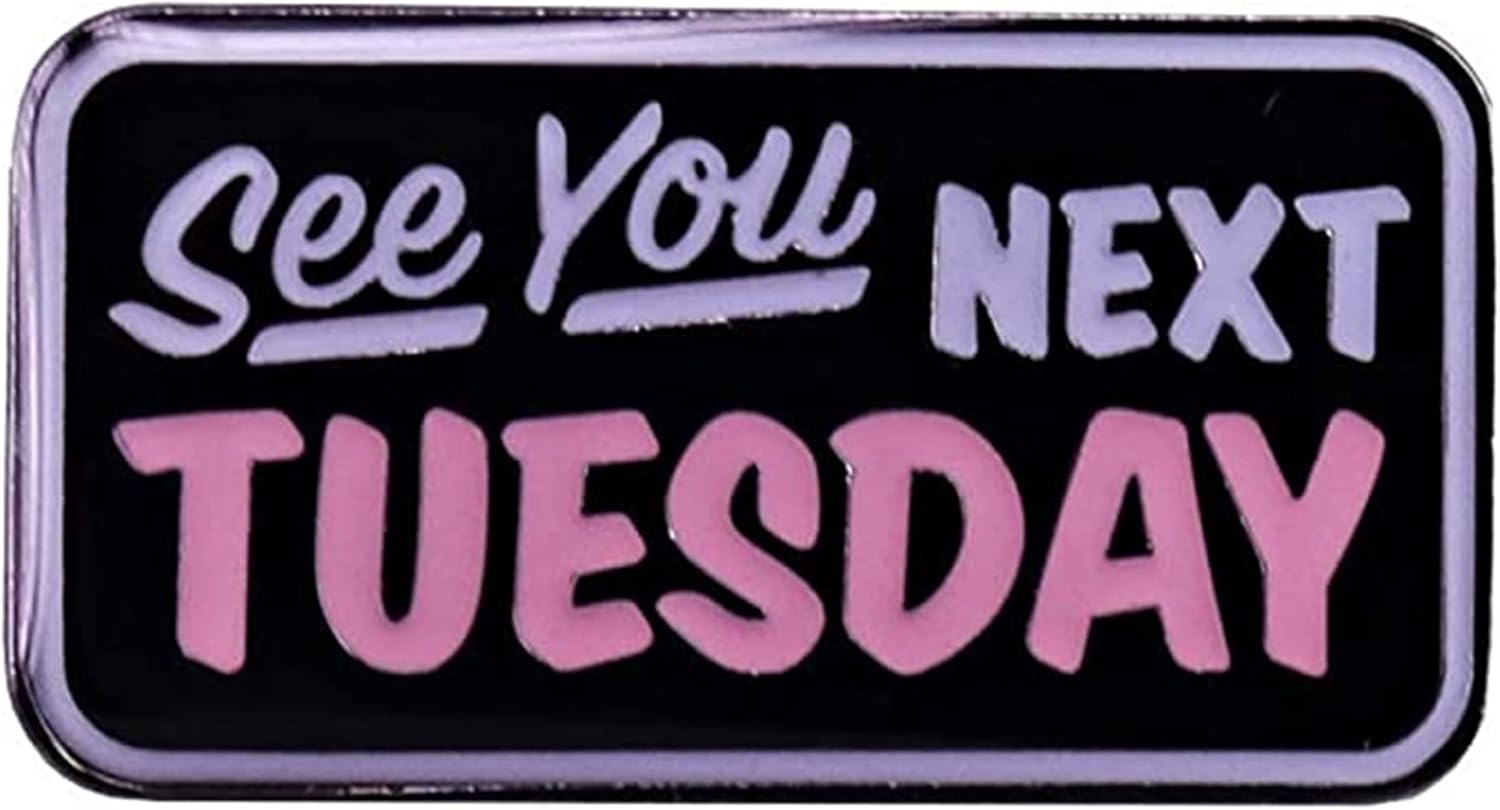 Amazon.com: See You Next Tuesday Brooch Pins Funny Cartoon Enamel Metal ...