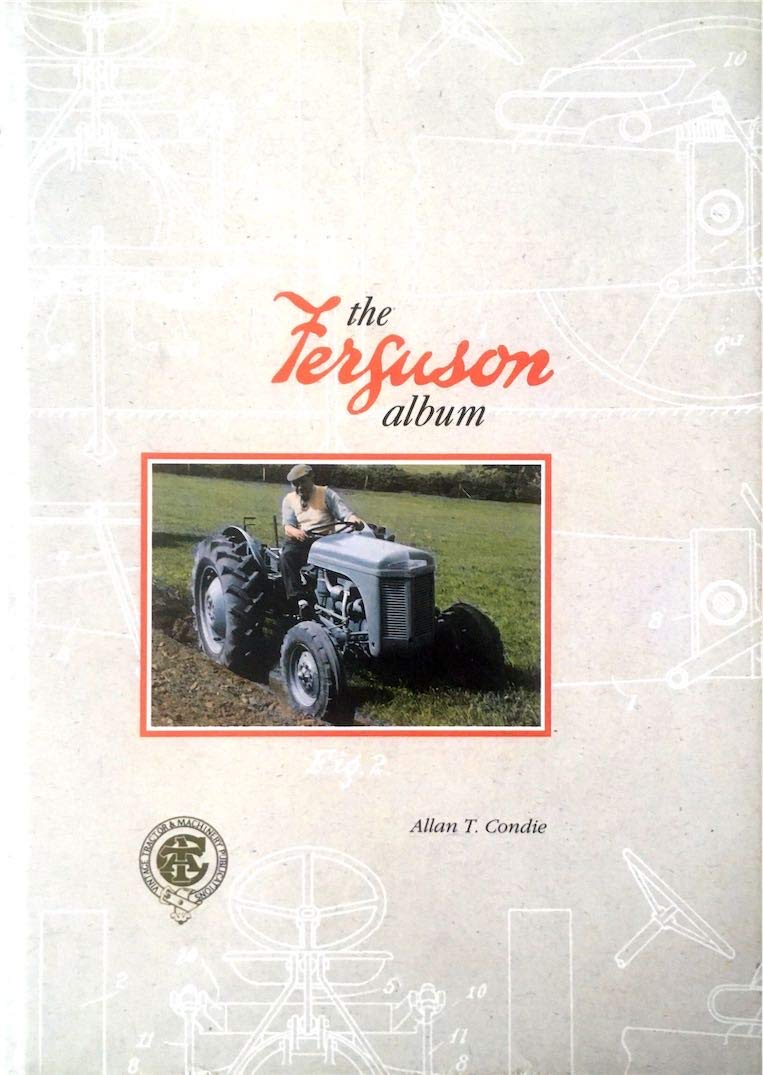 The Ferguson Album: Amazon.co.uk: Condie, Allan T.: 9780907742821: Books