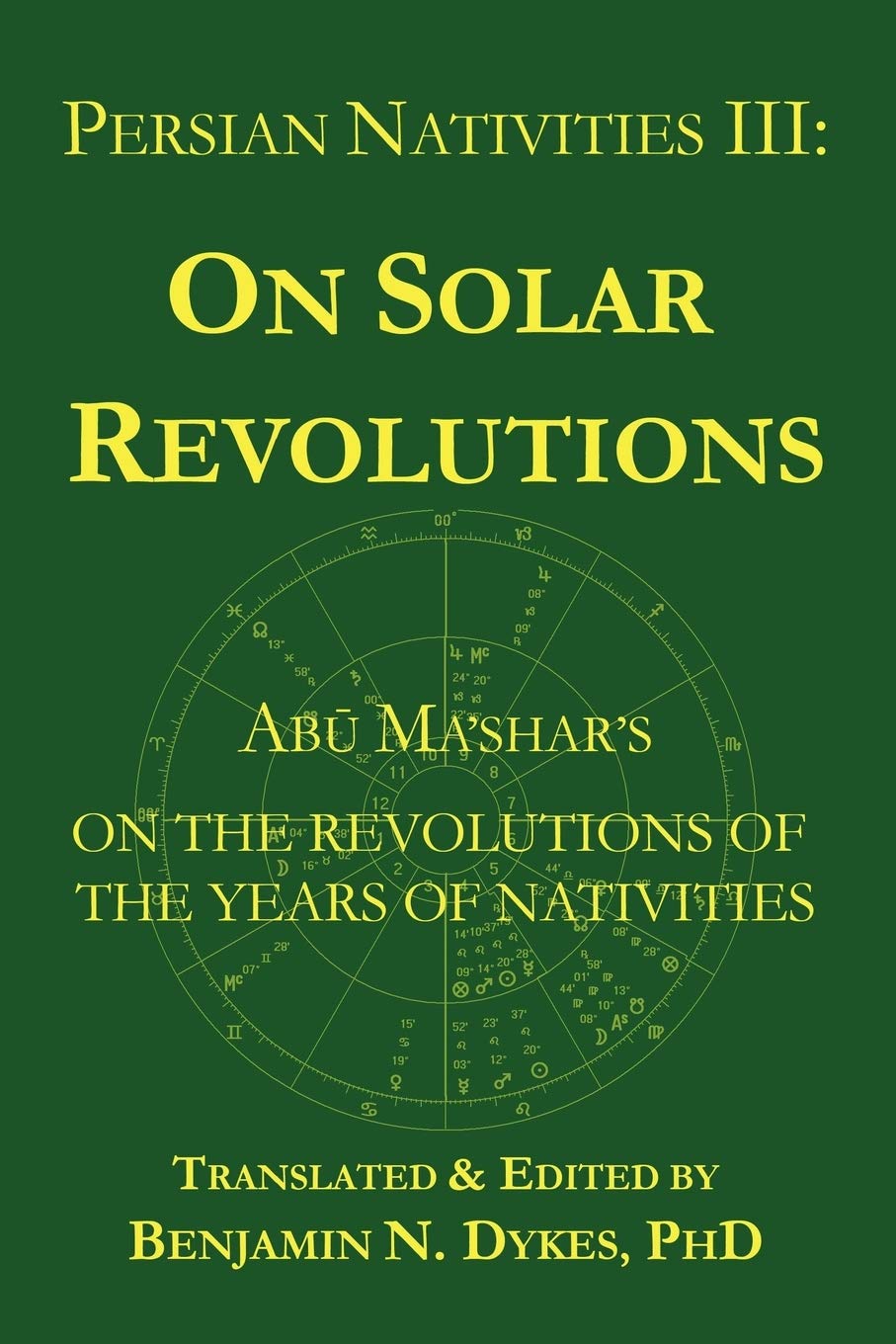 Persian Nativities III: Abu Ma'shar on Solar Revolutions: Abu Ma'shar ...