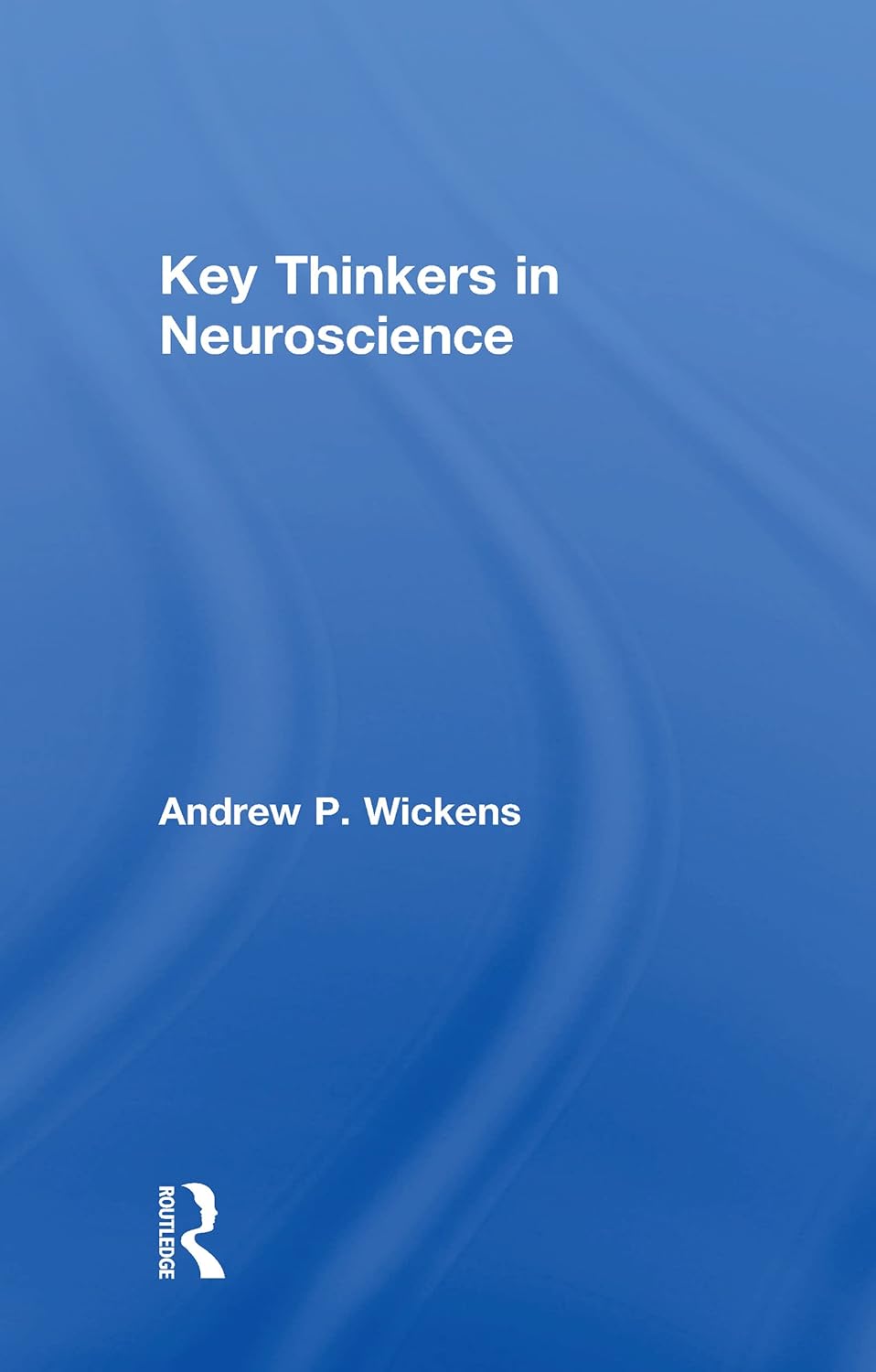 Amazon.com: Key Thinkers in Neuroscience (Key Thinkers in Psychology ...