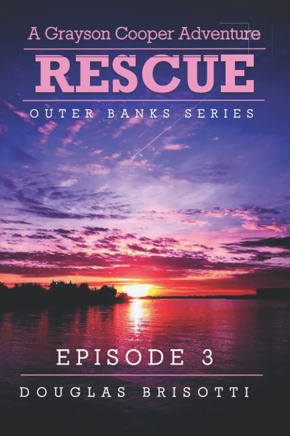 Amazon.com: Rescue: A Grayson Cooper Adventure (Outer Banks Series ...