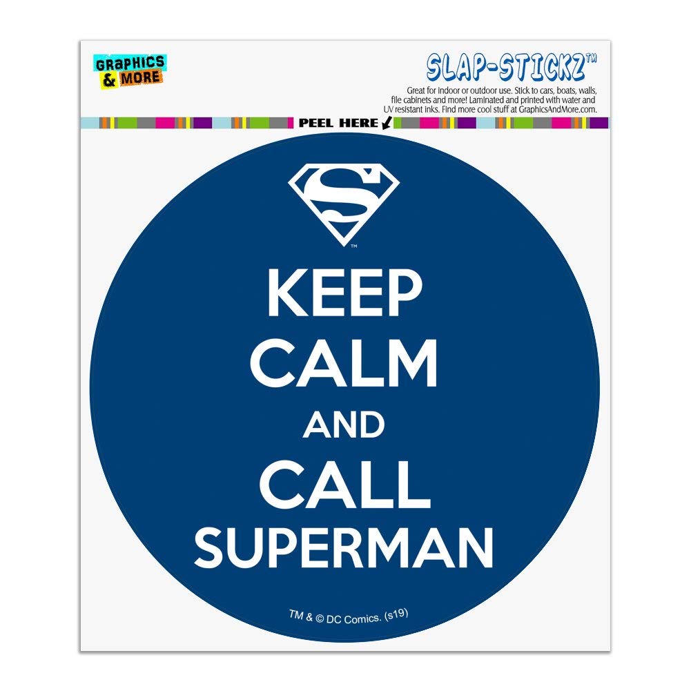 Keep Calm And Call Superman