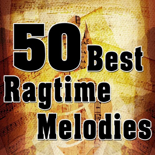 Play 50 Best Ragtime Melodies by The Roaring Entertainers on Amazon Music