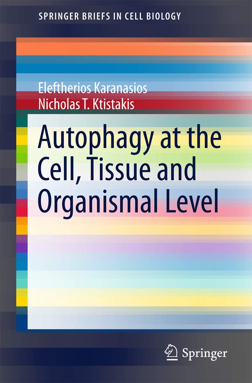 Autophagy at the Cell, Tissue and Organismal Level (SpringerBriefs in ...