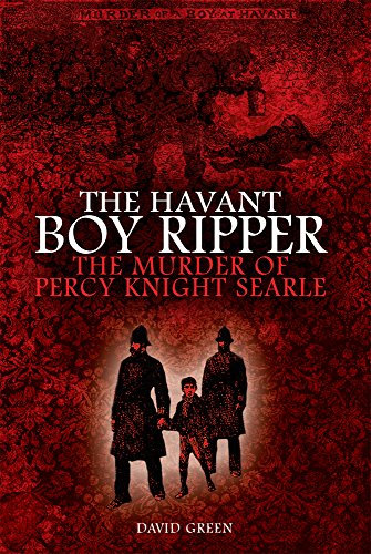 Amazon.com: The Havant Boy Ripper: The Murder of Percy Knight Searle ...
