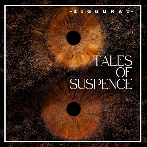 Play TALES OF SUSPENCE (Demo Versions) by Ziggurat on Amazon Music ...