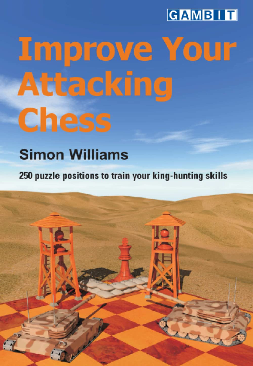 Improve Your Attacking Chess: Amazon.co.uk: Williams, Simon ...