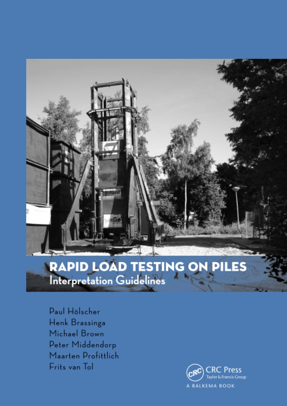 Rapid Load Testing on Piles: Interpretation Guidelines : Buy Online at ...