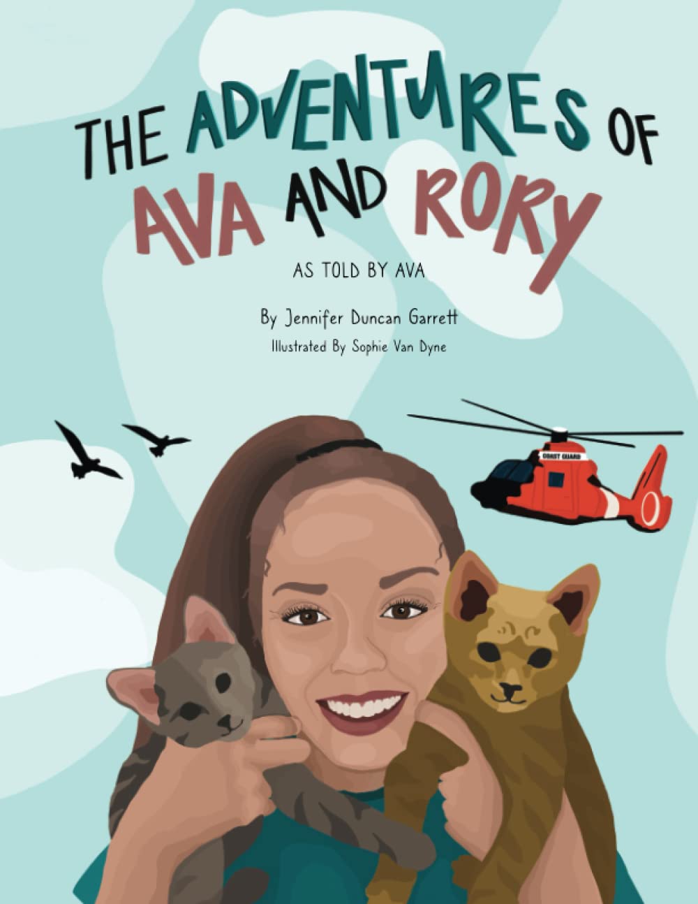 The Adventures of Ava and Rory: Duncan Garrett, Jennifer, Van Dyne ...