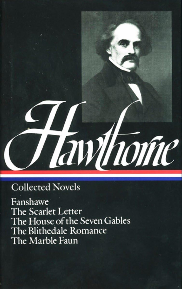 Amazon.com: Nathaniel Hawthorne : Collected Novels: Fanshawe, The ...