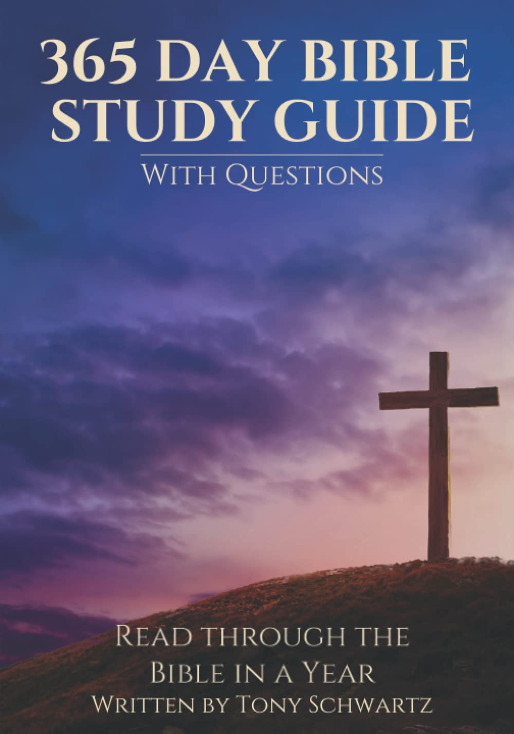 365 Day Bible Study Guide With Questions: Read Through The Bible In A ...