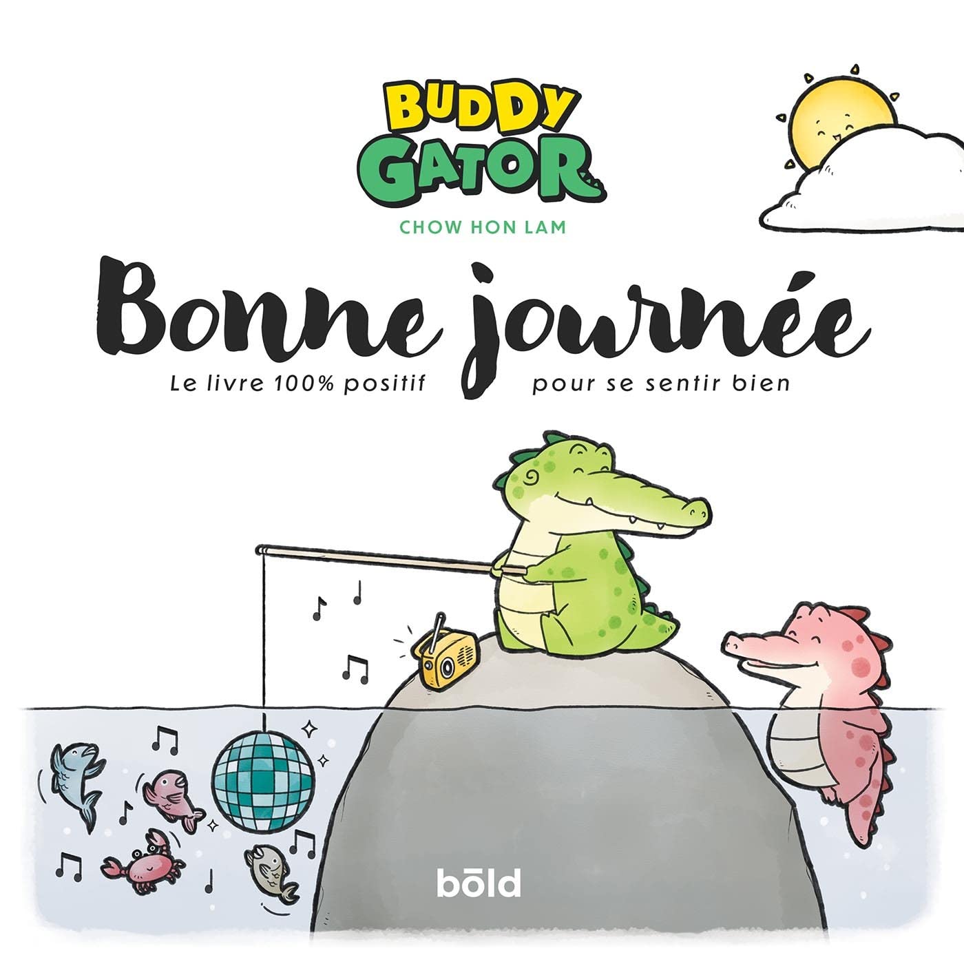 Amazon.com: Buddy Gator - Bonne journée: 9782492284137: Hon Lam, Chow ...