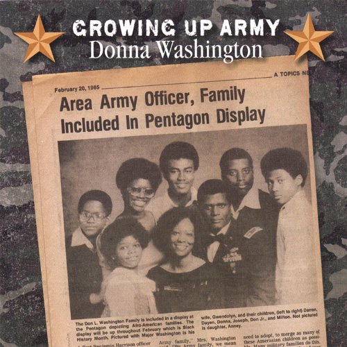 Amazon.com: Growing Up Army : Donna Washington: Digital Music