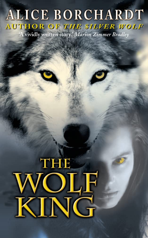 The Wolf King: Alice Borchardt: 9780006483878: Amazon.com: Books