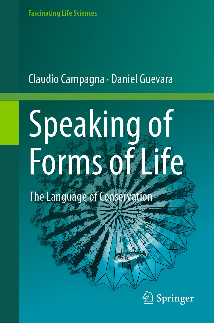 Buy Speaking of Forms of Life: The Language of Conservation ...