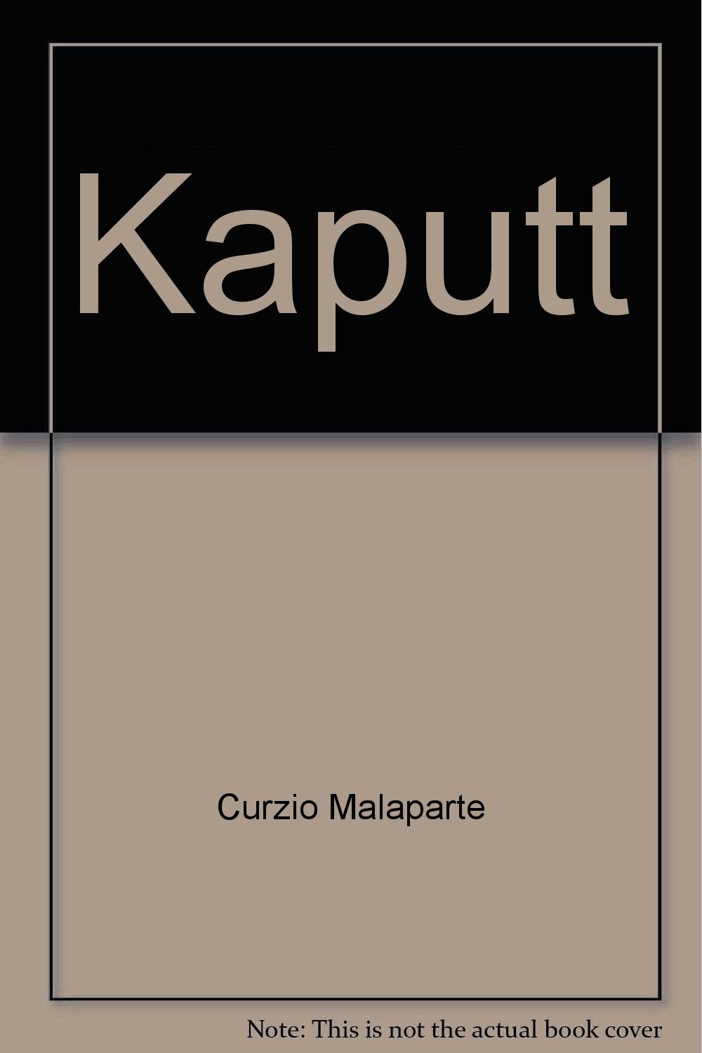 Kaputt: Malaparte, Curzio: 9780910395007: Amazon.com: Books