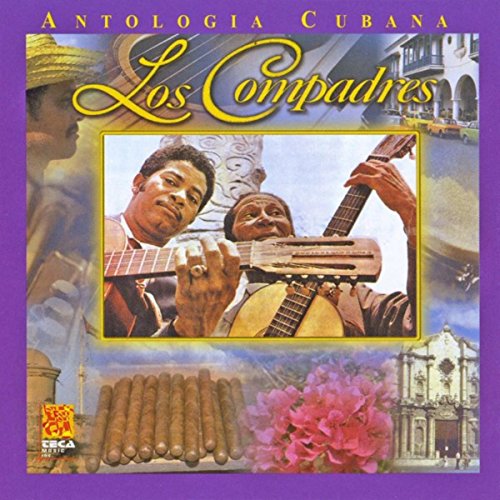 Play Antologia Cubana: Los Compadres by Los Compadres on Amazon Music