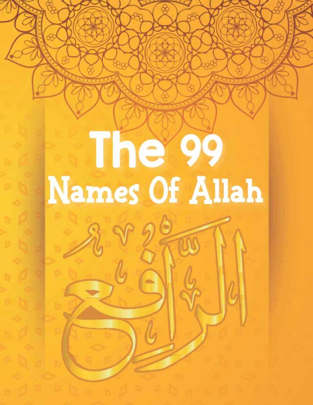 Buy The 99 Names Of Allah: Islamic Book Asma Ul Husna Learn The Allahs ...