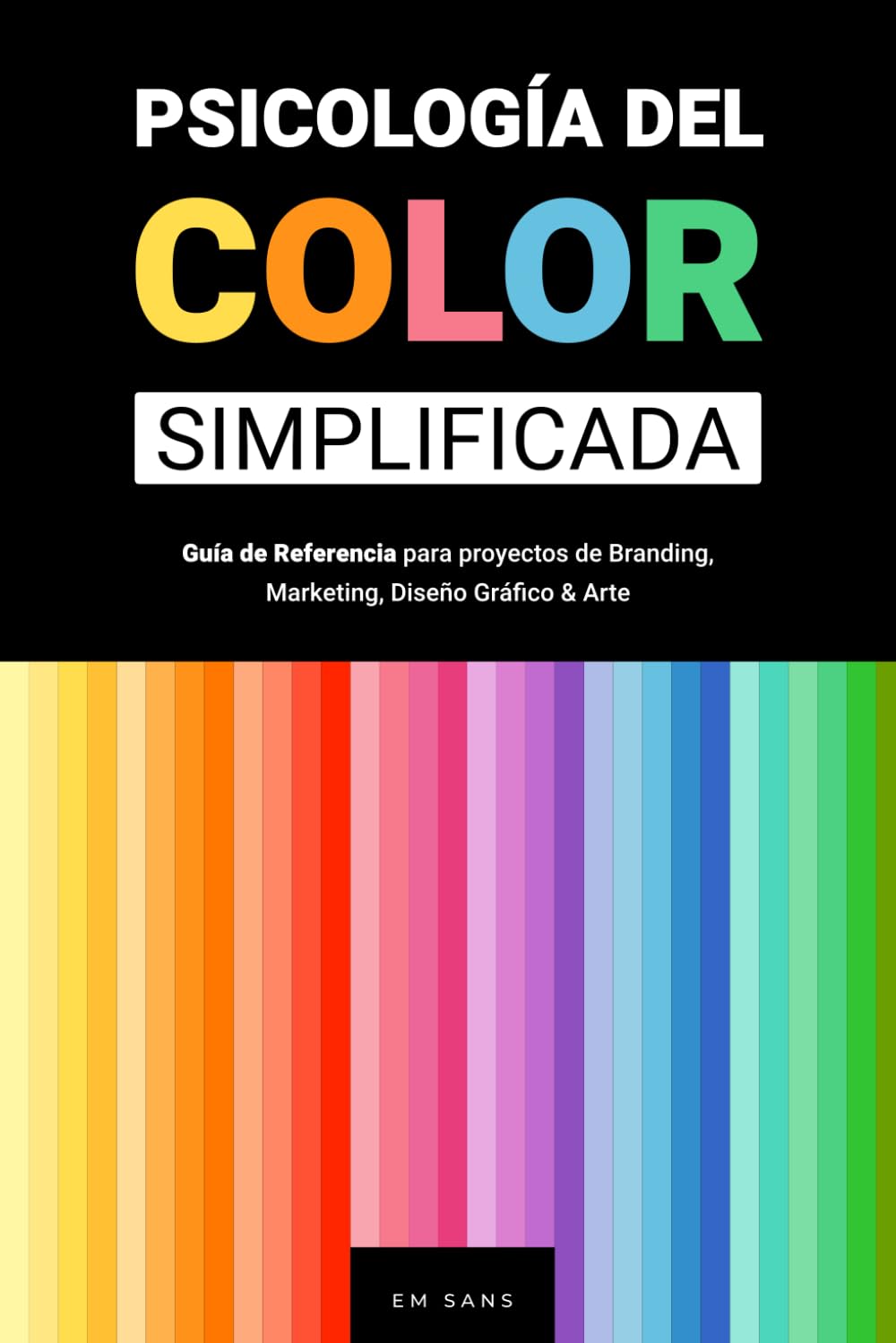 Psicología del Color Simplificada: Guía de Referencia para Proyectos de ...