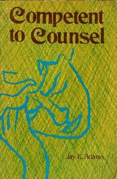 Competent to Counsel book by Jay E. Adams