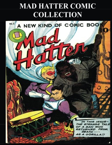 Mad Hatter Comic Collection: 2 Issue Collection Featuring Golden Age ...