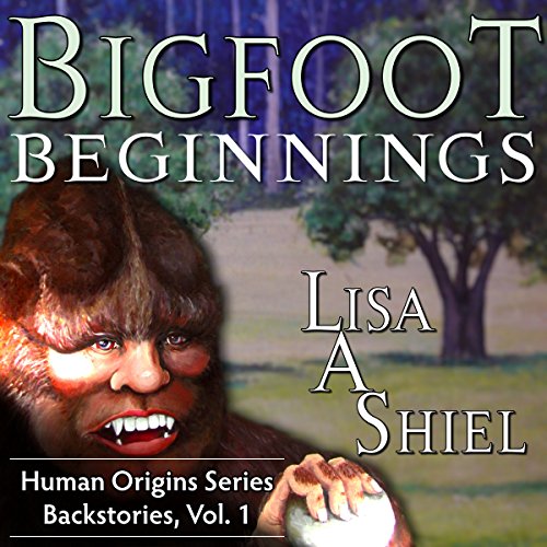 Amazon.com: Bigfoot Beginnings: Short Stories About Close Encounters of the Sasquatch Kind, Book ...